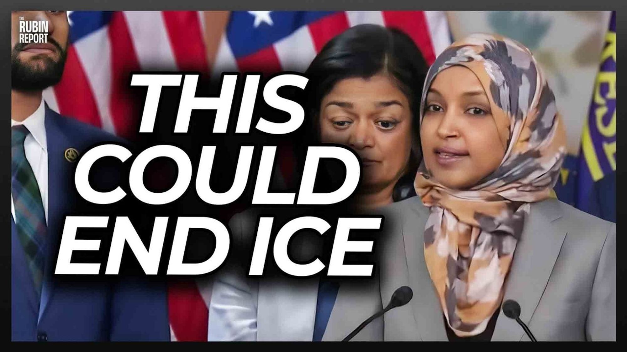 Ilhan Omar Shocks Press with Plan to End ICE - Conservative Review